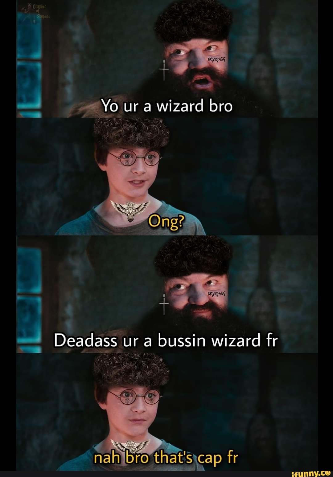 Yo ur a wizard bro Deadass ur a bussin wizard fr _e@ nah bro fr - iFunny