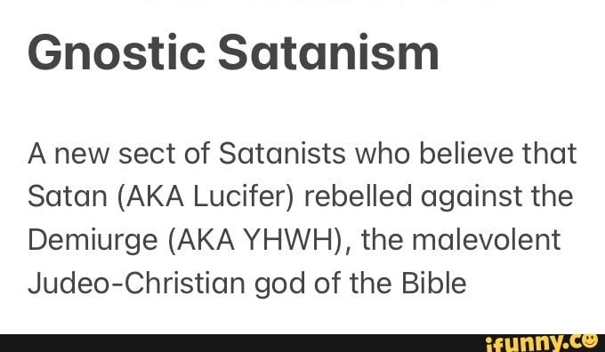 Gnosticism memes. Best Collection of funny Gnosticism pictures on iFunny