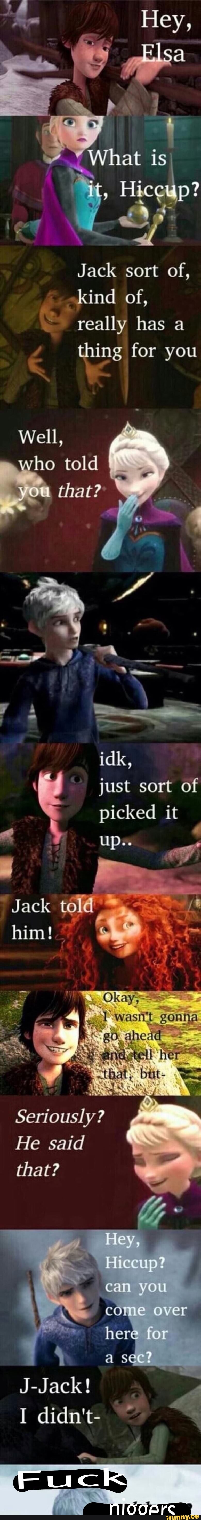 Ley, Elsa What is Jack sort of, kind of, really has a thing for you ...