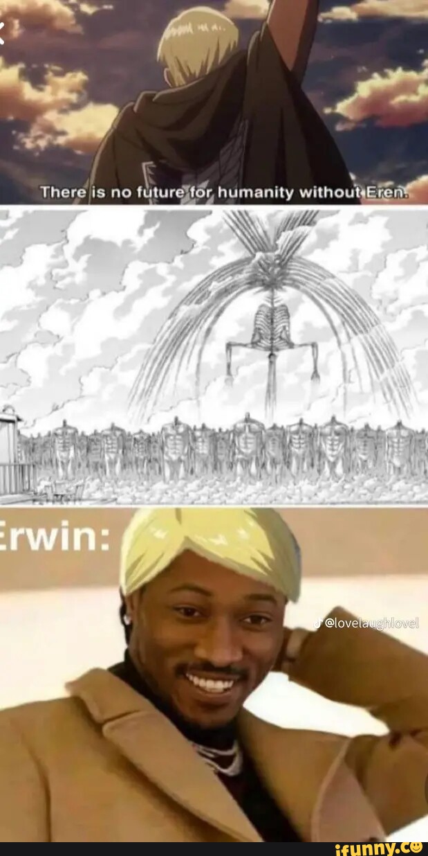 Erwin memes. Best Collection of funny Erwin pictures on iFunny