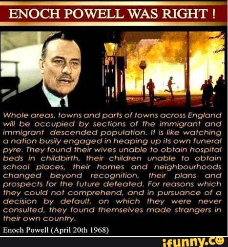 Enoch_powell memes. Best Collection of funny Enoch_powell pictures on ...