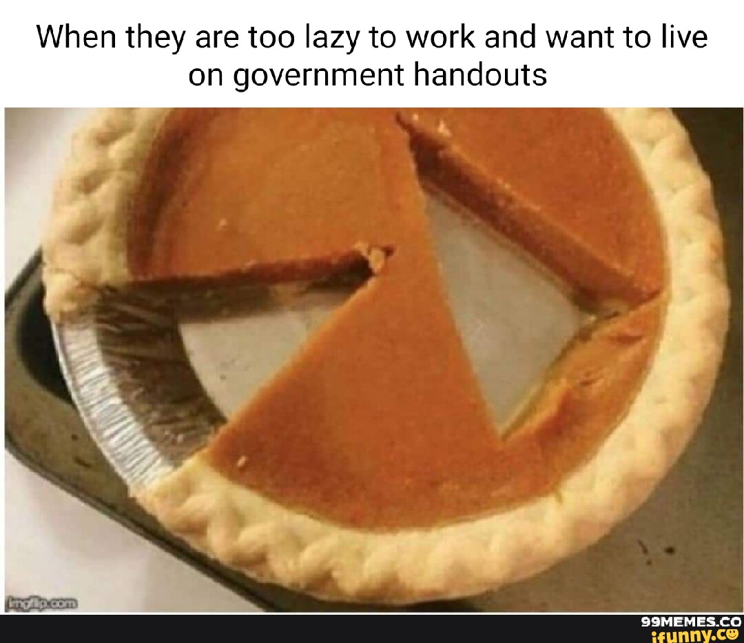 Handouts memes. Best Collection of funny Handouts pictures on iFunny