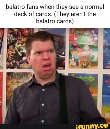 Balatro memes. Best Collection of funny Balatro pictures on iFunny