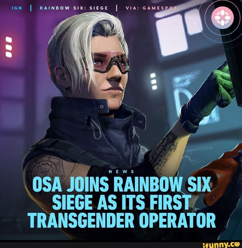 { y OSA JOINS RAINBOW SIX. SIEGE AS ITS FIRST: TRANSGENDER OPERATOR ...