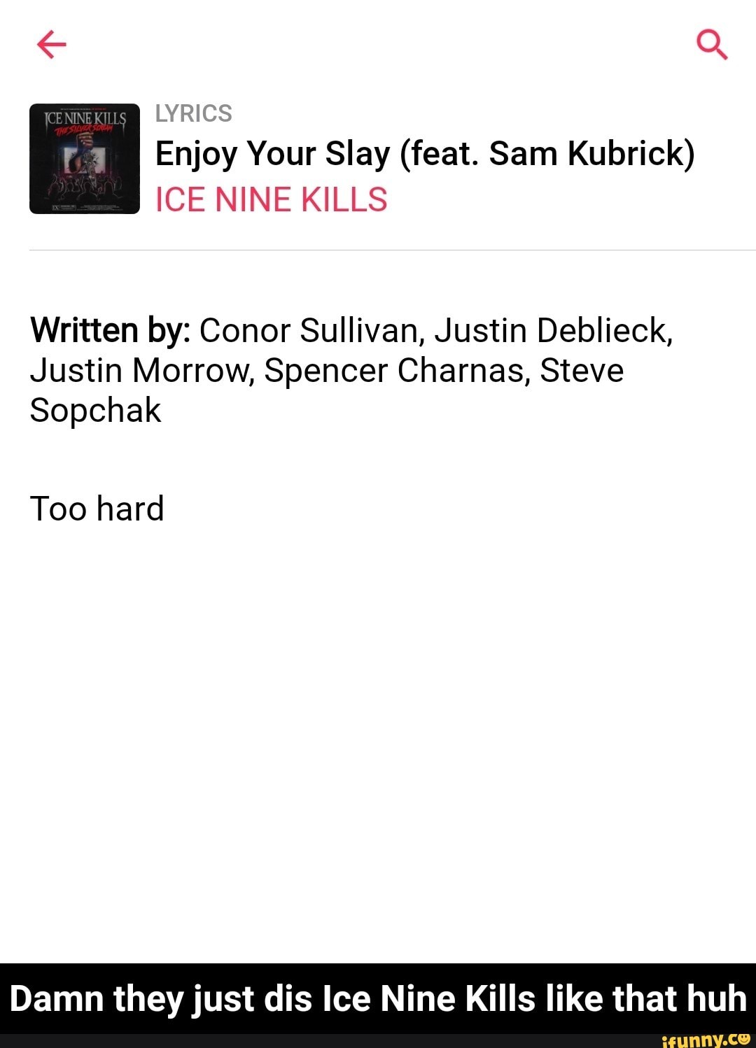 R '3 Enjoy Your Slay (feat. Sam Kubrick) Written by: Conor Sullivan ...