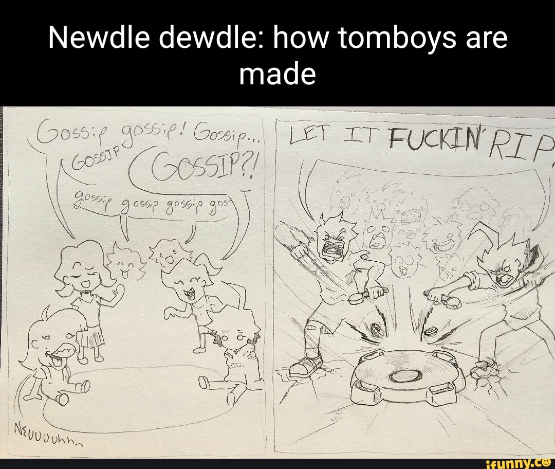 Tomboys memes. Best Collection of funny Tomboys pictures on iFunny