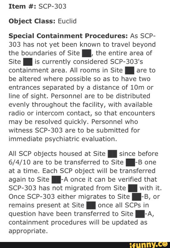 Item #: SCP-303 Object Class: Euclid Special Containment Procedures: As ...