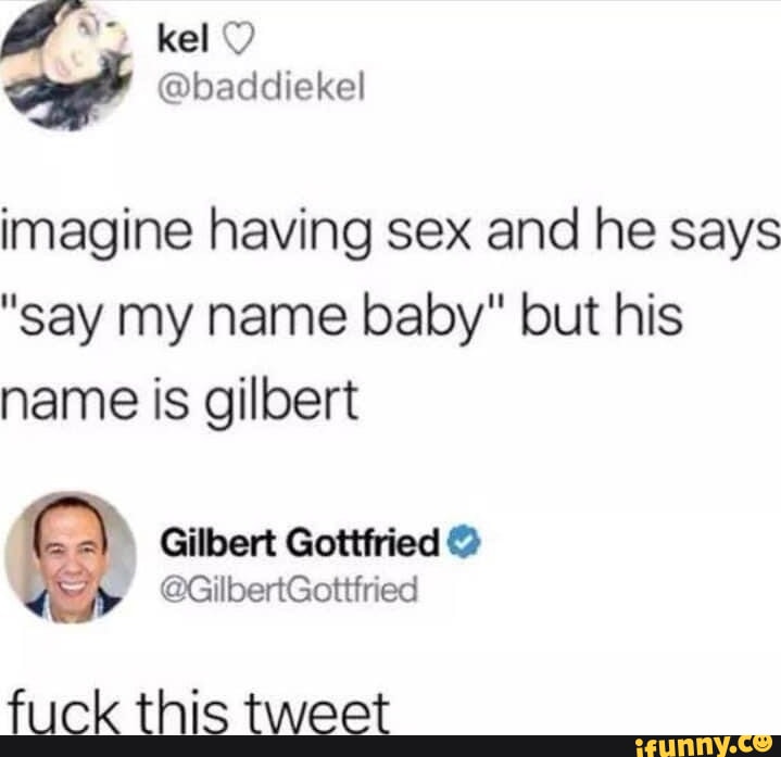 Gilbert memes. Best Collection of funny Gilbert pictures on iFunny