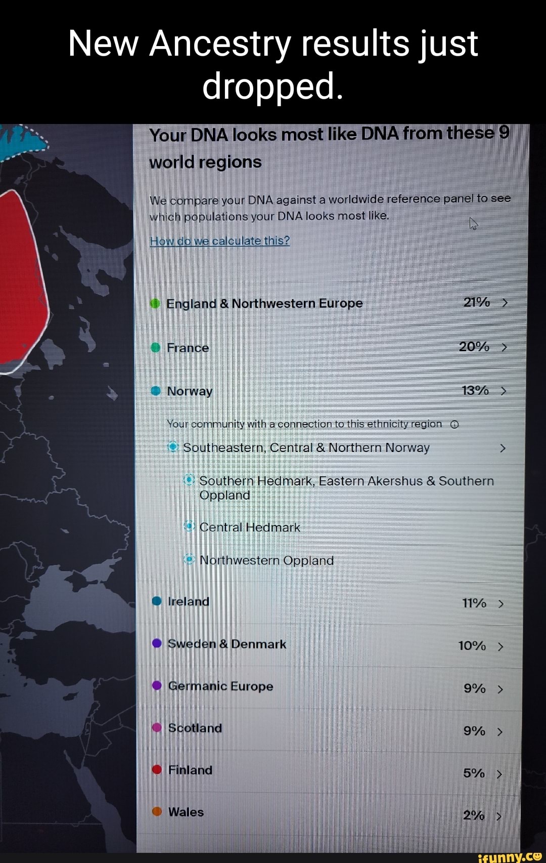 New Ancestry results just dropped. Your DNA looks most like DNA from ...