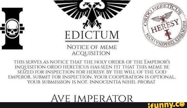 EDICTUM NOTICE OF MEME ACQUISITION THIS SERVES AS NOTICE THAT THE HOLY ...