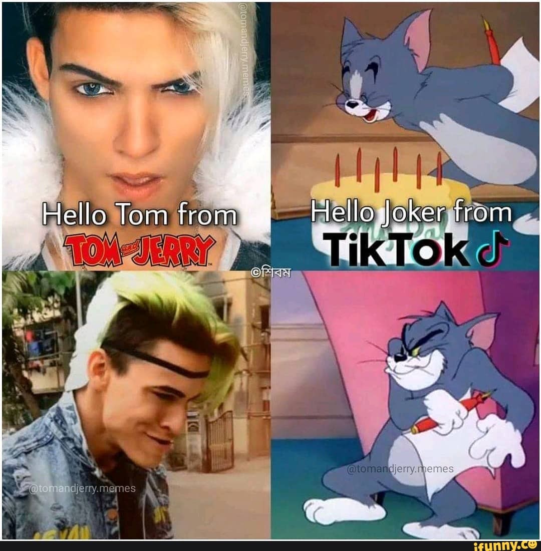 Hello Tom from Hello Joker from - iFunny