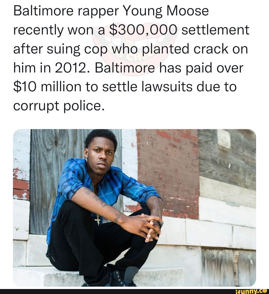 Baltimore rapper Young Moose recently won a $300,000 settlement after ...