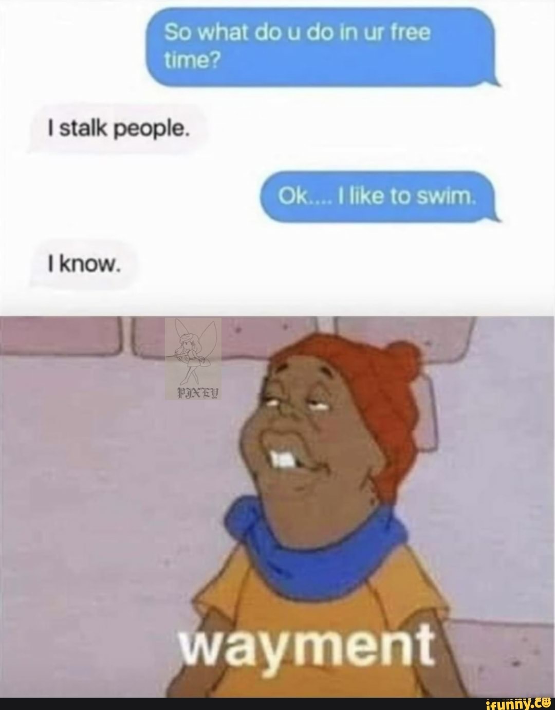 Wayment memes. Best Collection of funny Wayment pictures on iFunny