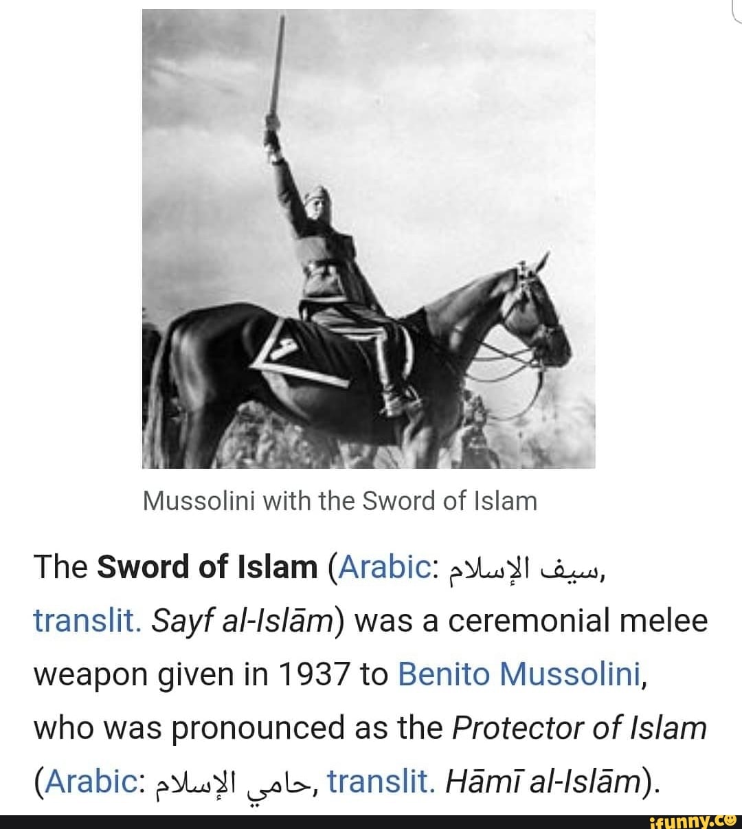 Mussolini with the Sword of Islam The Sword of Islam (Arabic: Pm?“ M ...