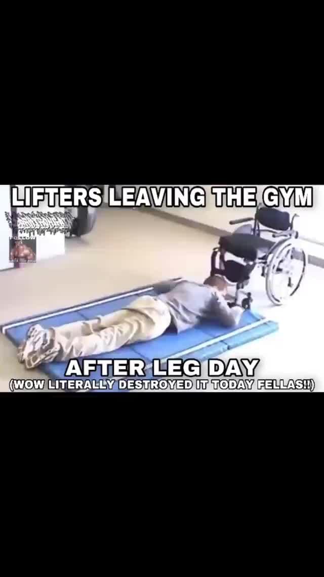 Day After Leg Day Meme