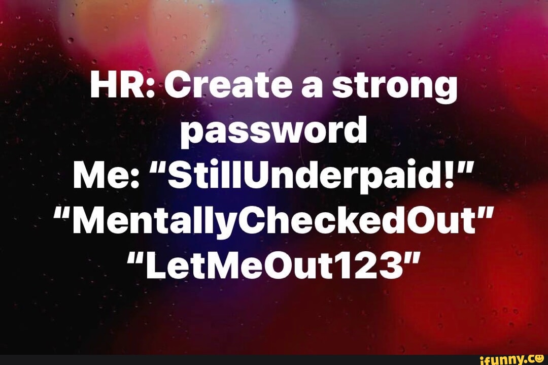 Password memes. Best Collection of funny Password pictures on iFunny