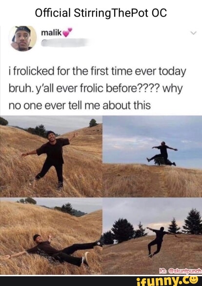 Official Stirring OC i frolicked for the first time ever today bruh. y ...