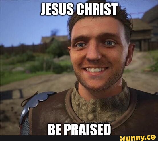 JESUS CHRIST BE PRAISED - iFunny