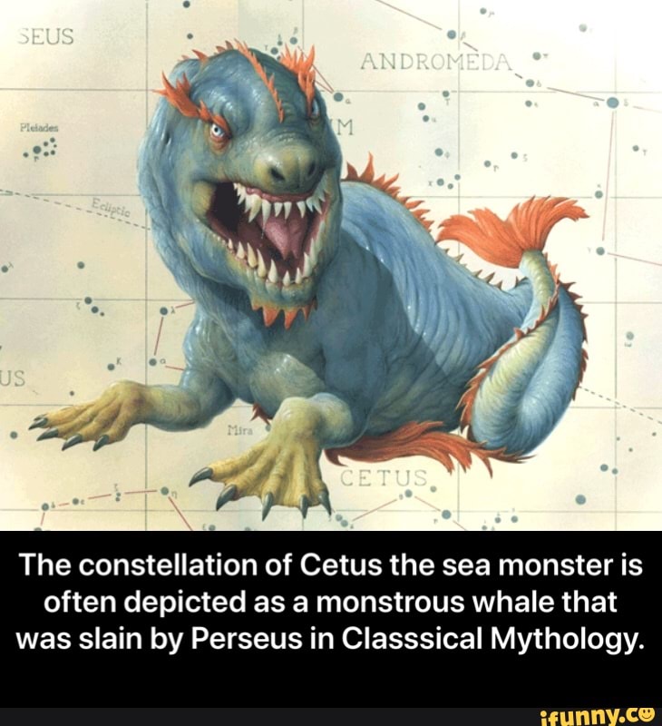 The constellation of Cetus the sea monster is often depicted as a ...