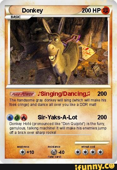 Donkey HP: 200 'The handsome gray donkey will sing (which will make his ...