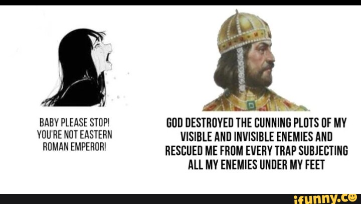 BABY PLEASE STOP! GOD DESTROYED THE CUNNING PLOTS OF MY YOU RE NOT ...