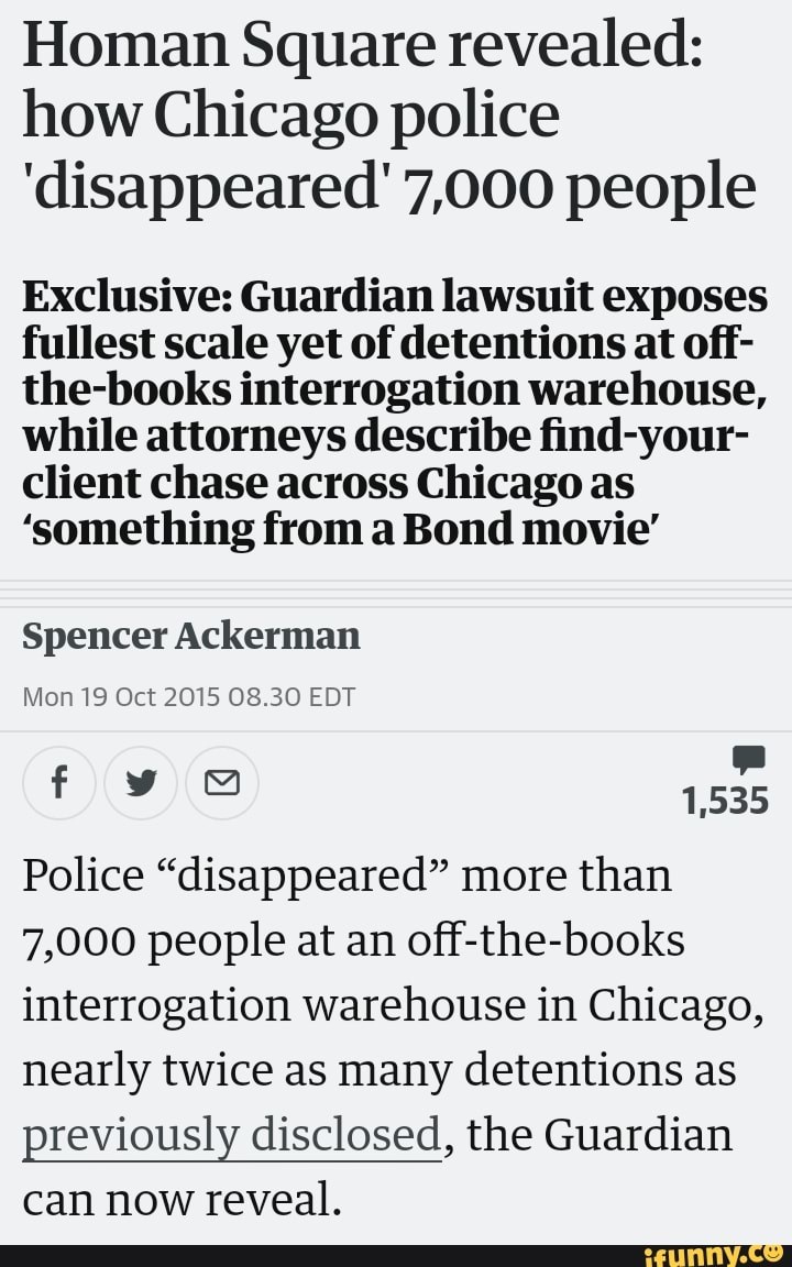 Homan Square revealed: how Chicago police ''disappeared' 7,000 people ...