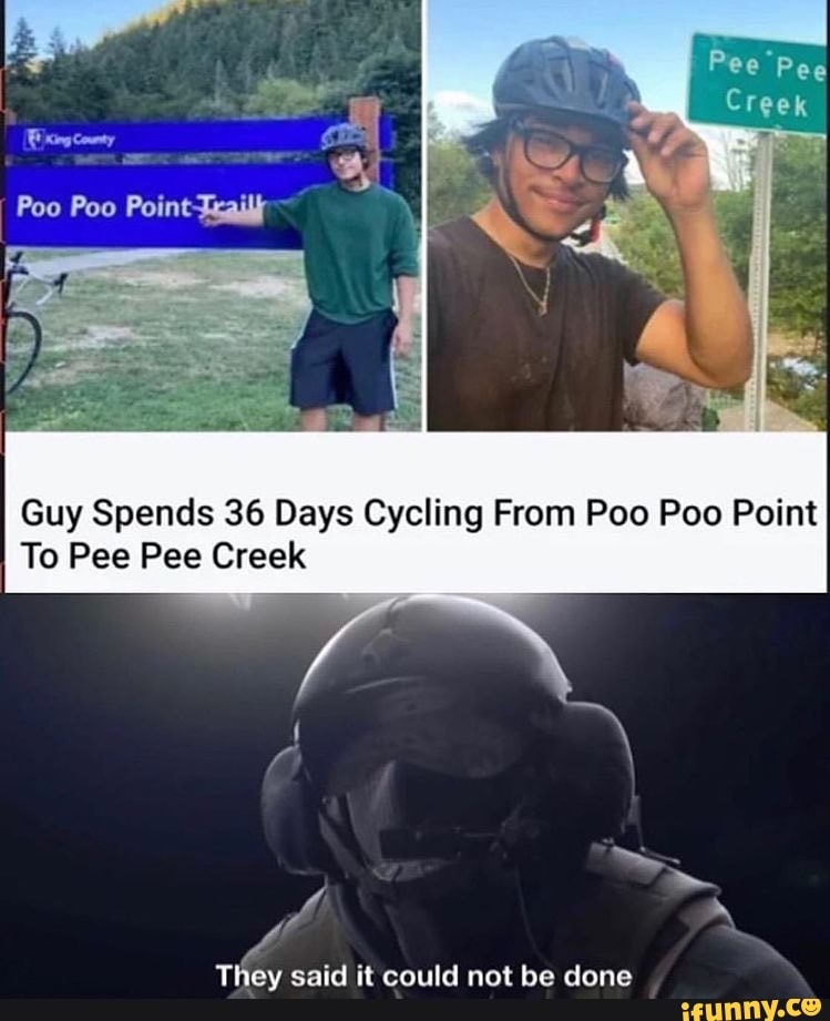 County Poo Poo Poe Ped Pea Guy Spends 36 Days Cycling From Poo Poo ...