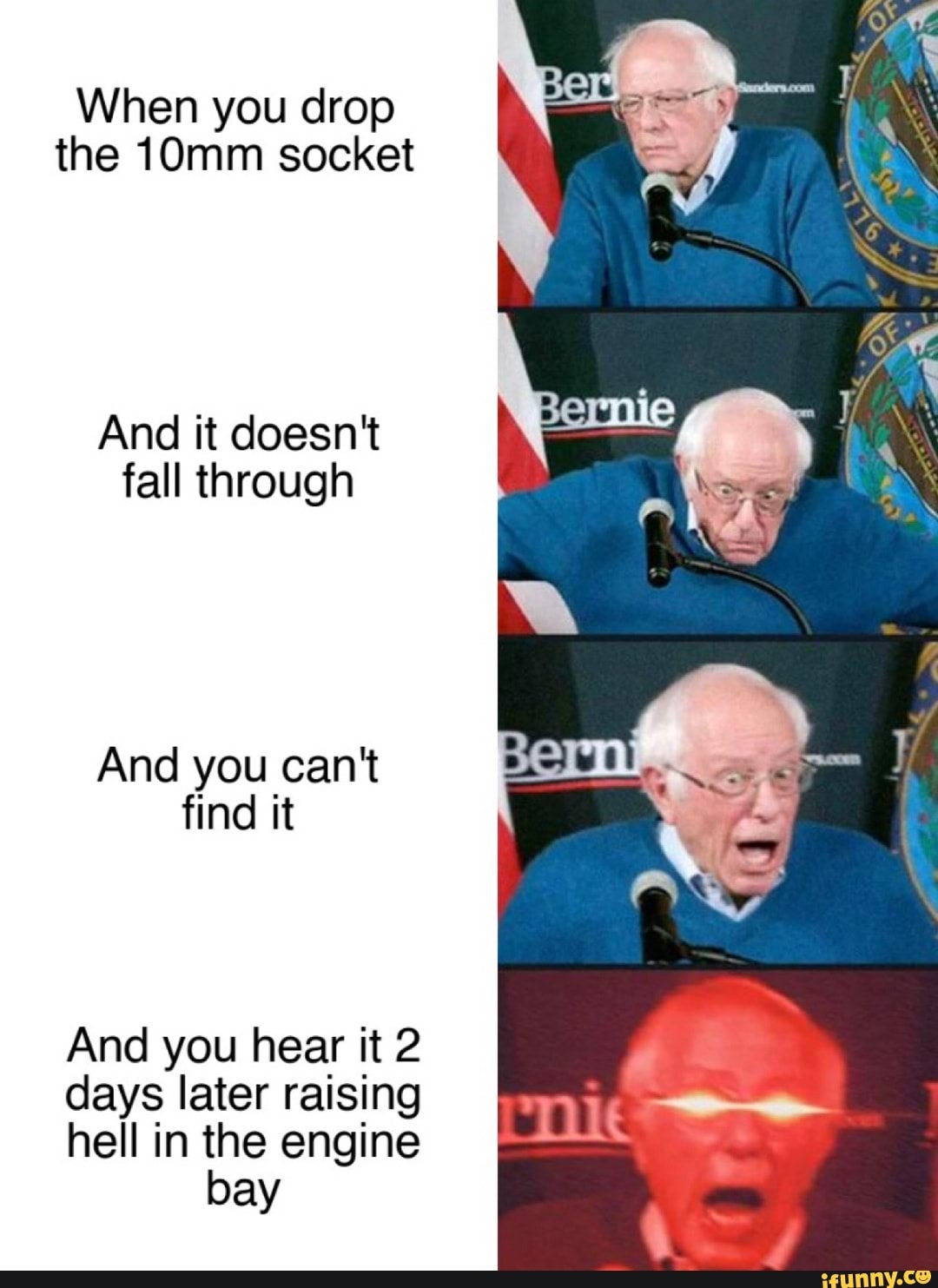 When you drop the 10mm socket And it doesn't fall through And you can't ...