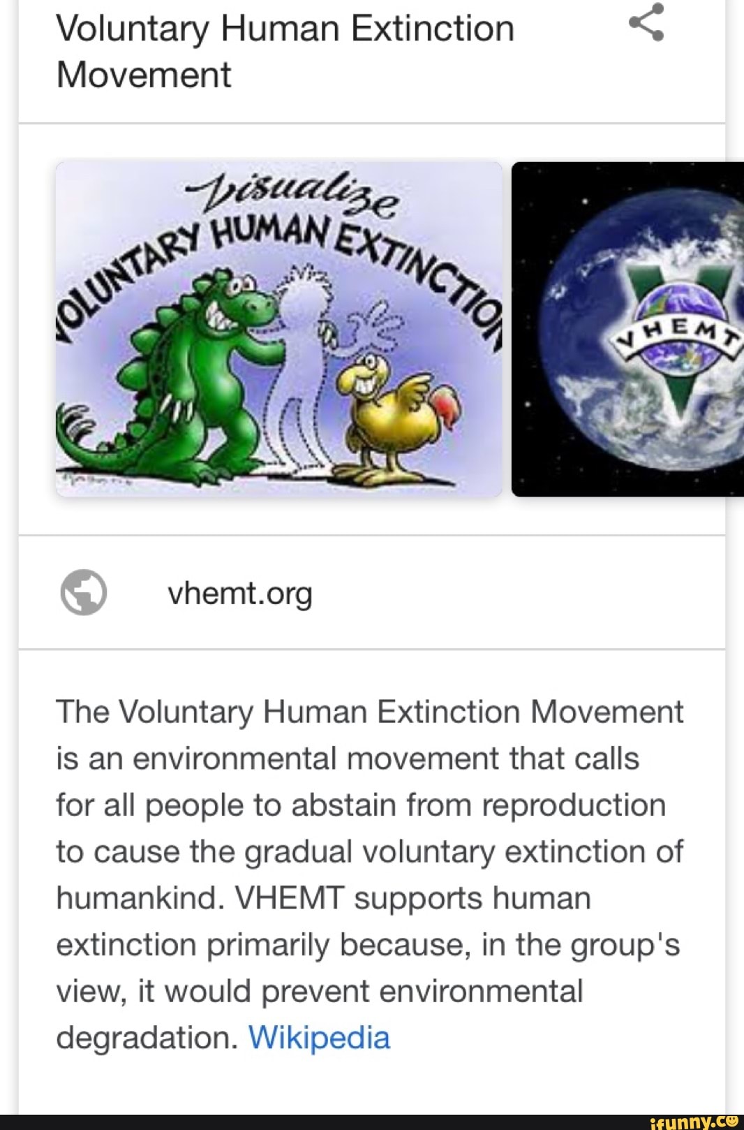 The Voluntary Human Extinction Movement is an environmental movement ...