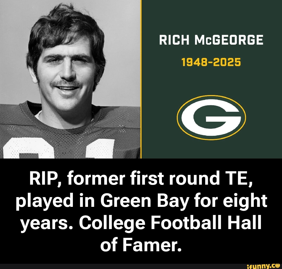 RICH McGEORGE 1948-2025 RIP, former first round TE, played in Green Bay ...