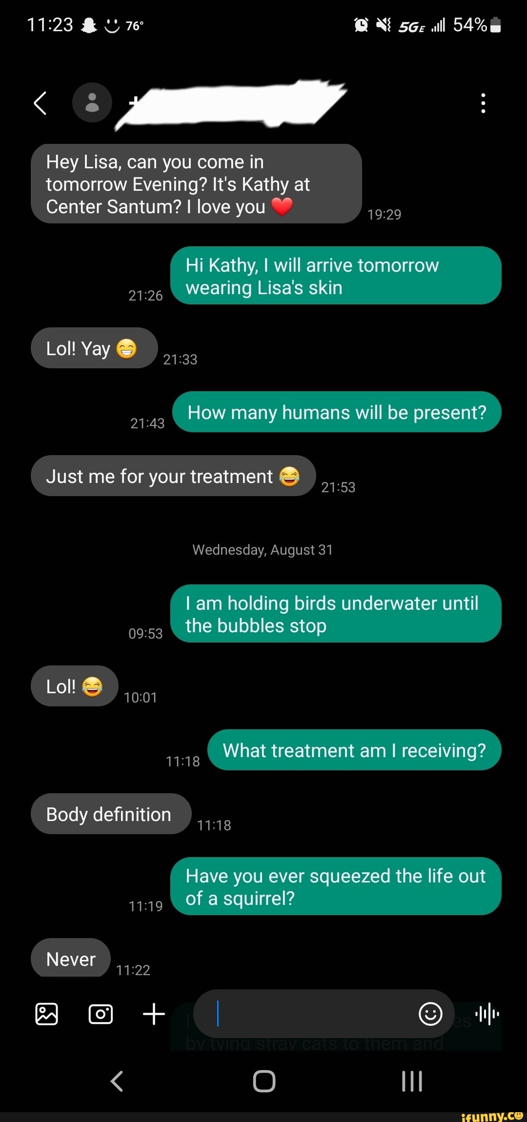 & 76 see ull 54% Hey Lisa, can you come in tomorrow Evening? It's Kathy ...