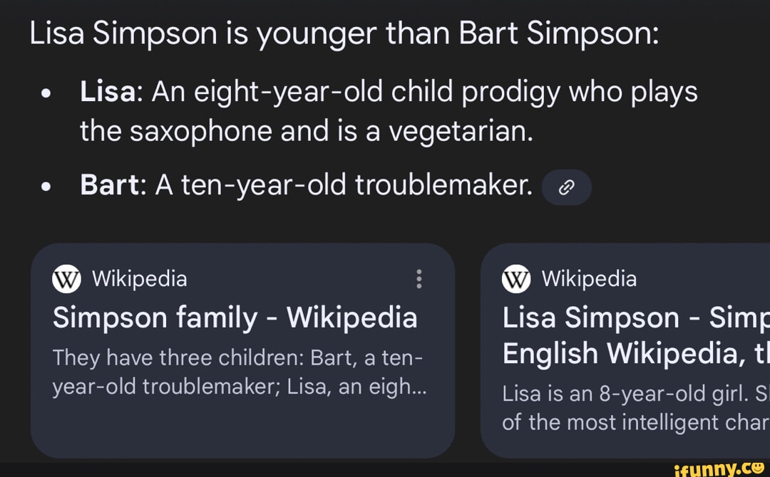 Lisa Simpson is younger than Bart Simpson: Lisa: An eight-year-old ...