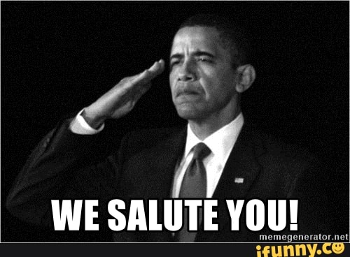 WE SALUTE YOU! memegenerator.net - iFunny