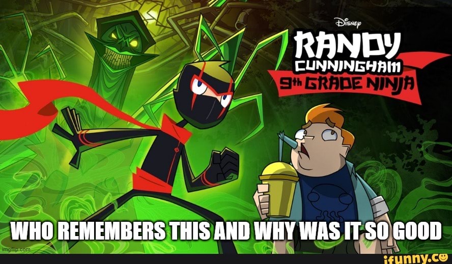 RANDY NINJA WHO REMEMBERS THIS AND WHY WAS IT SO GOOD - iFunny