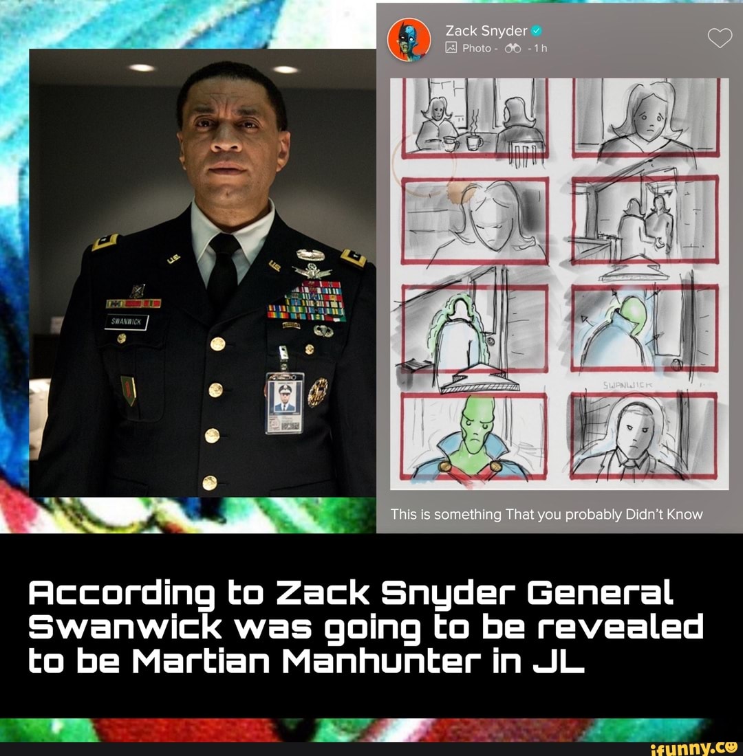 Flccarding ta Zack Snyder General Swanwick was going to he revealed ta ...