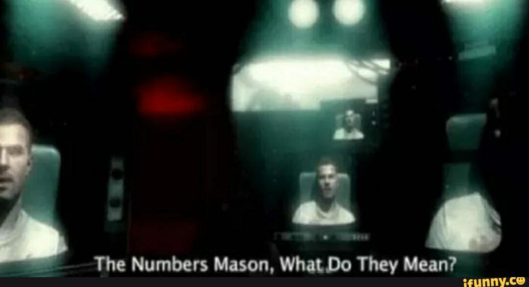 The Numbers Mason, What Do They Mean? - iFunny Brazil