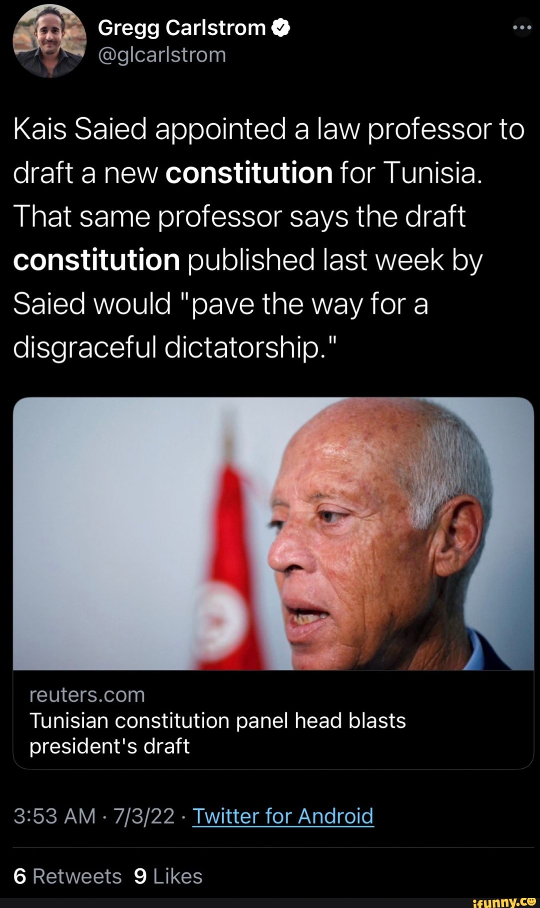 Kais Saied is drafting up a new constitution. 7/03-Sun-Twitter - Gregg ...