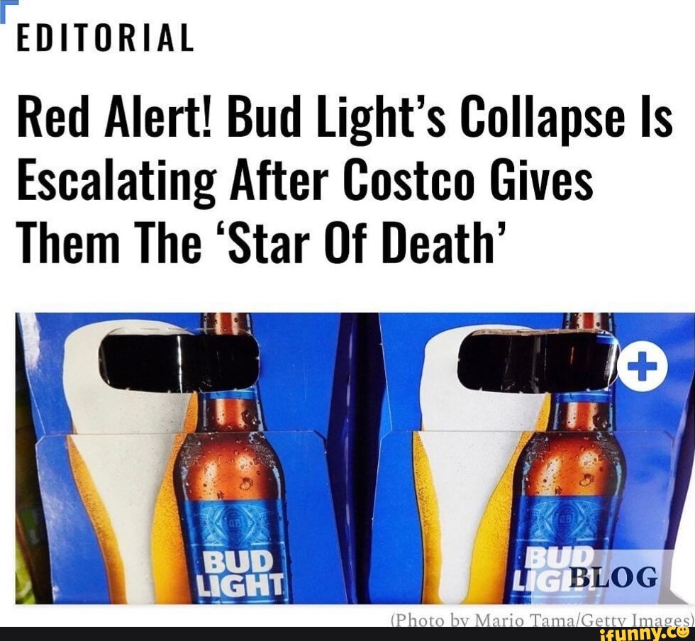 EDITORIAL Red Alert! Bud Light's Collapse Is Escalating After Costco ...