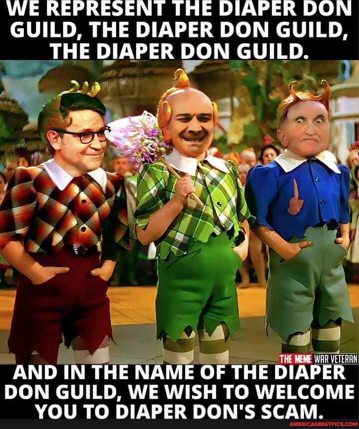 WE REPRESENT THE DIAPER DON GUILD, THE DIAPER DON GUILD, THE DIAPER DON ...