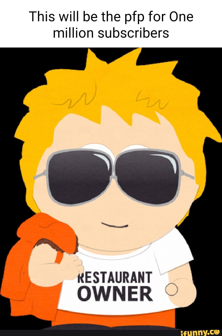 This will be the pfp for One million subscribers RESTAURANT _ OWNER ...