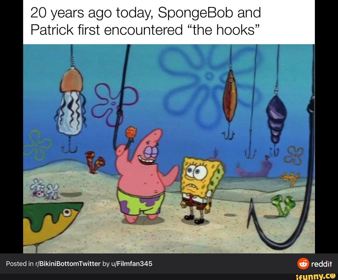 20 years ago today, SpongeBob and Patrick first encountered "the hooks ...