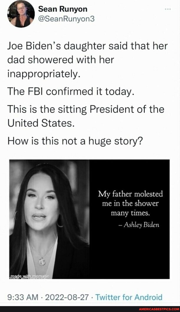 Sean Runyon Joe Biden's daughter said that her dad showered with her ...