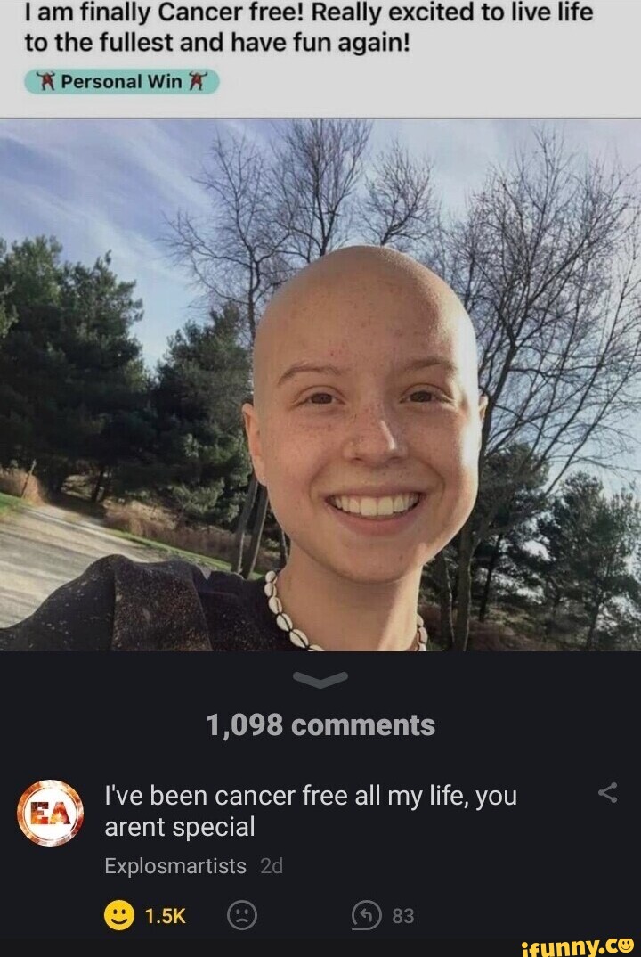 Lam finally Cancer free! Really excited to live life to the fullest and ...