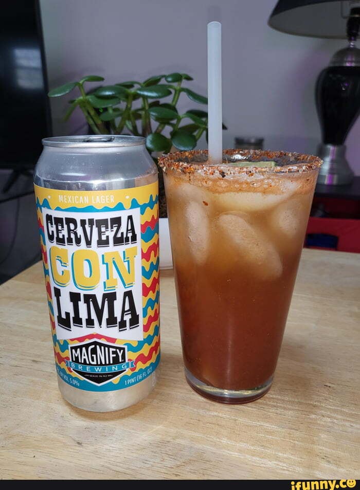 Michelada memes. Best Collection of funny Michelada pictures on iFunny