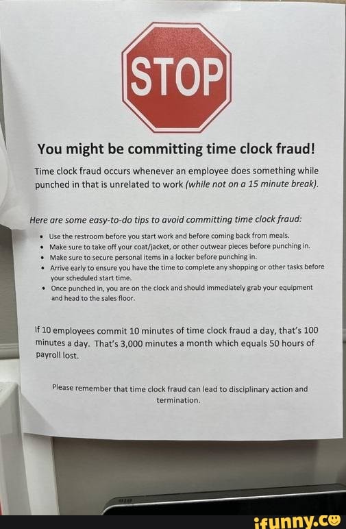 STOP You might be committing time clock fraud! Time clock fraud occurs ...