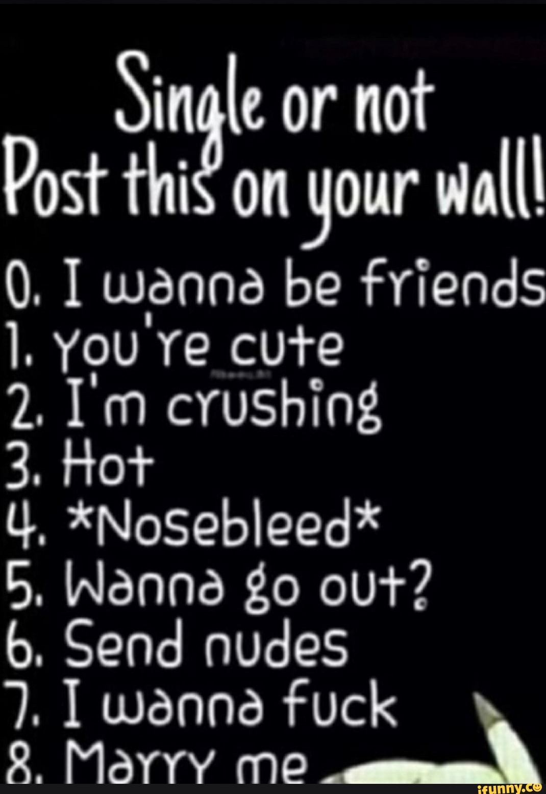 Single or not Post this on your alt I wanna be friends YOU 'ye cute 2.1 ...