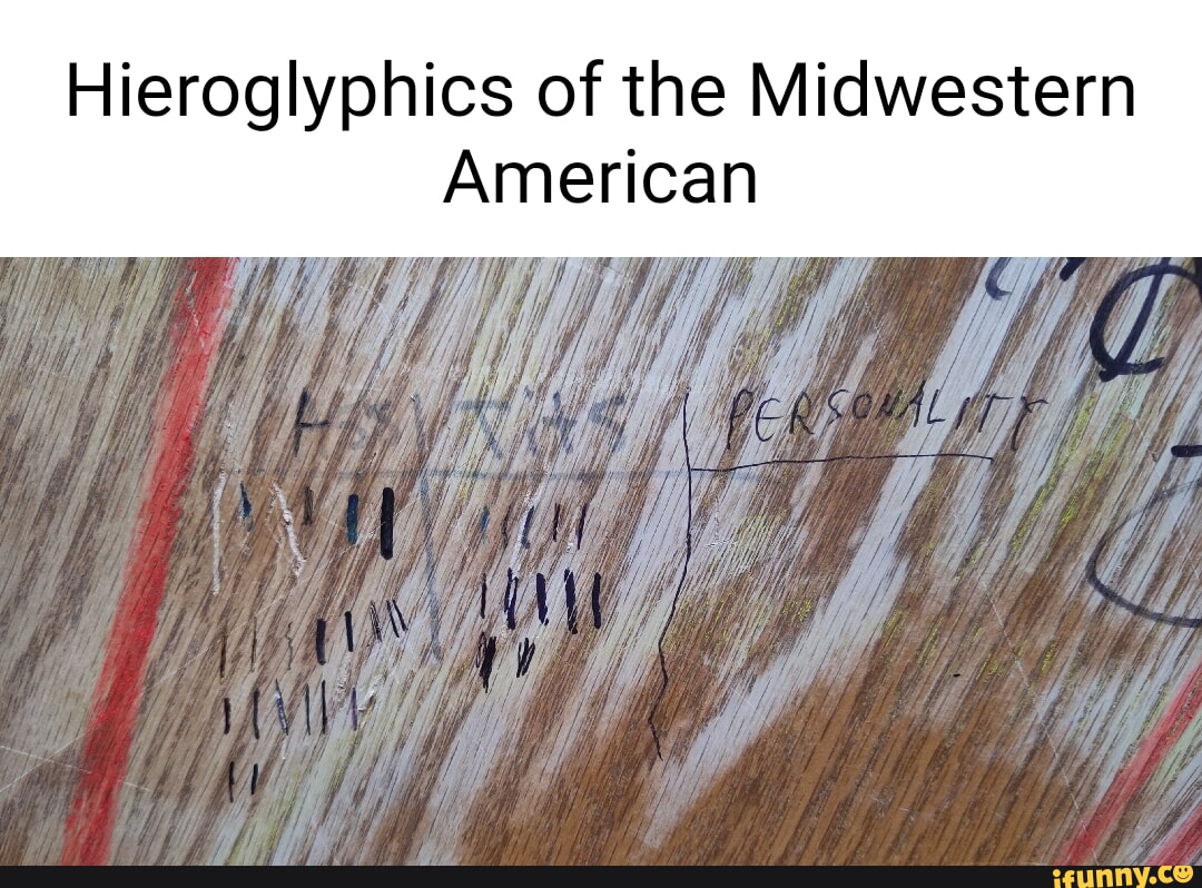 Hieroglyphics Memes Best Collection Of Funny Hieroglyphics Pictures On Ifunny