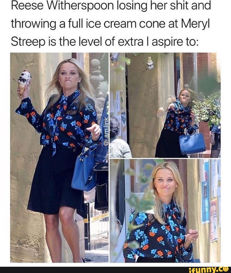 Reese Witherspoon losing her shit and throwing a full ice cream cone at ...