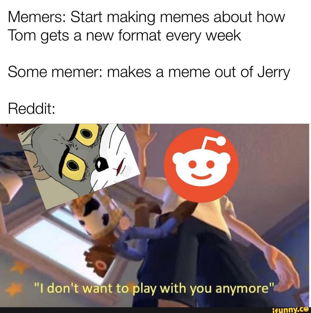Memers: Start making memes about how Tom gets a new format every week ...