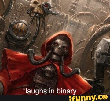 *laughs in binary - iFunny